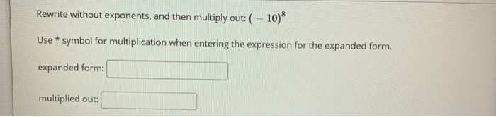 Solved Rewrite without exponents, and then multiply out:( - | Chegg.com
