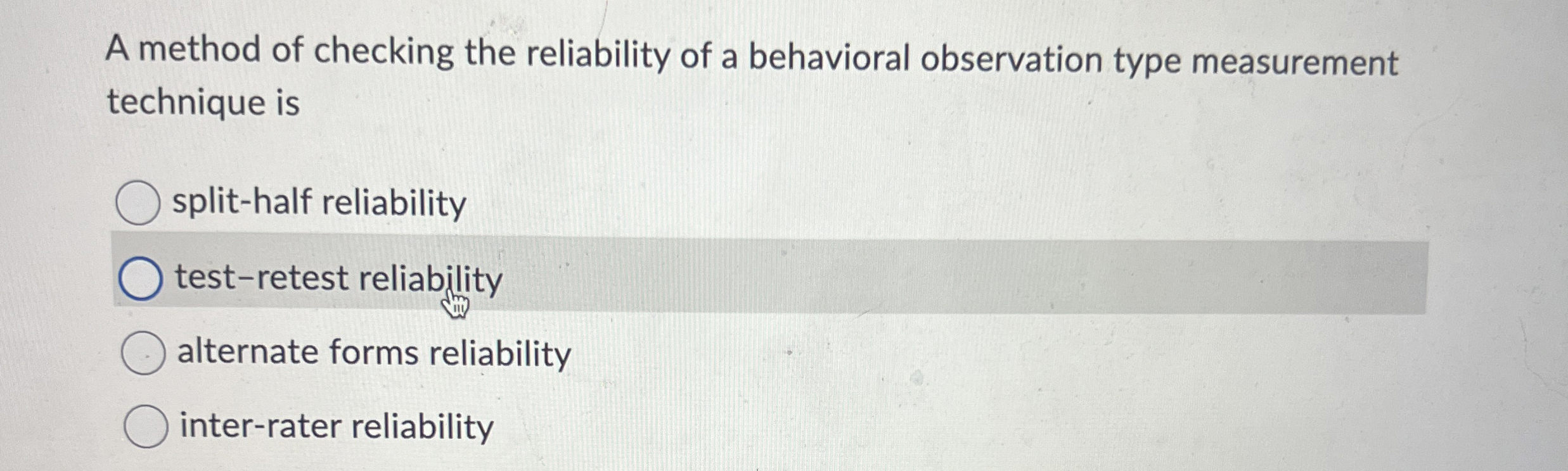 Solved A method of checking the reliability of a behavioral | Chegg.com