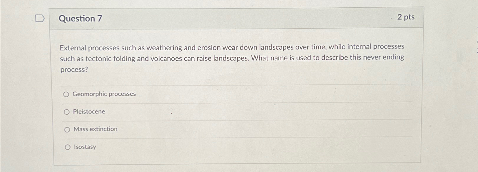 Solved Question 72ptsExternal processes such as weathering | Chegg.com