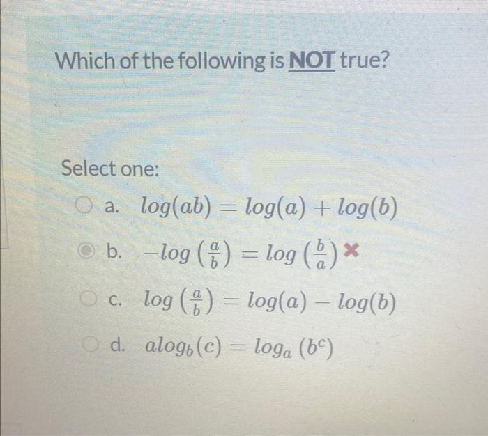 Solved Which of the following is NOT true? Select one: a. | Chegg.com