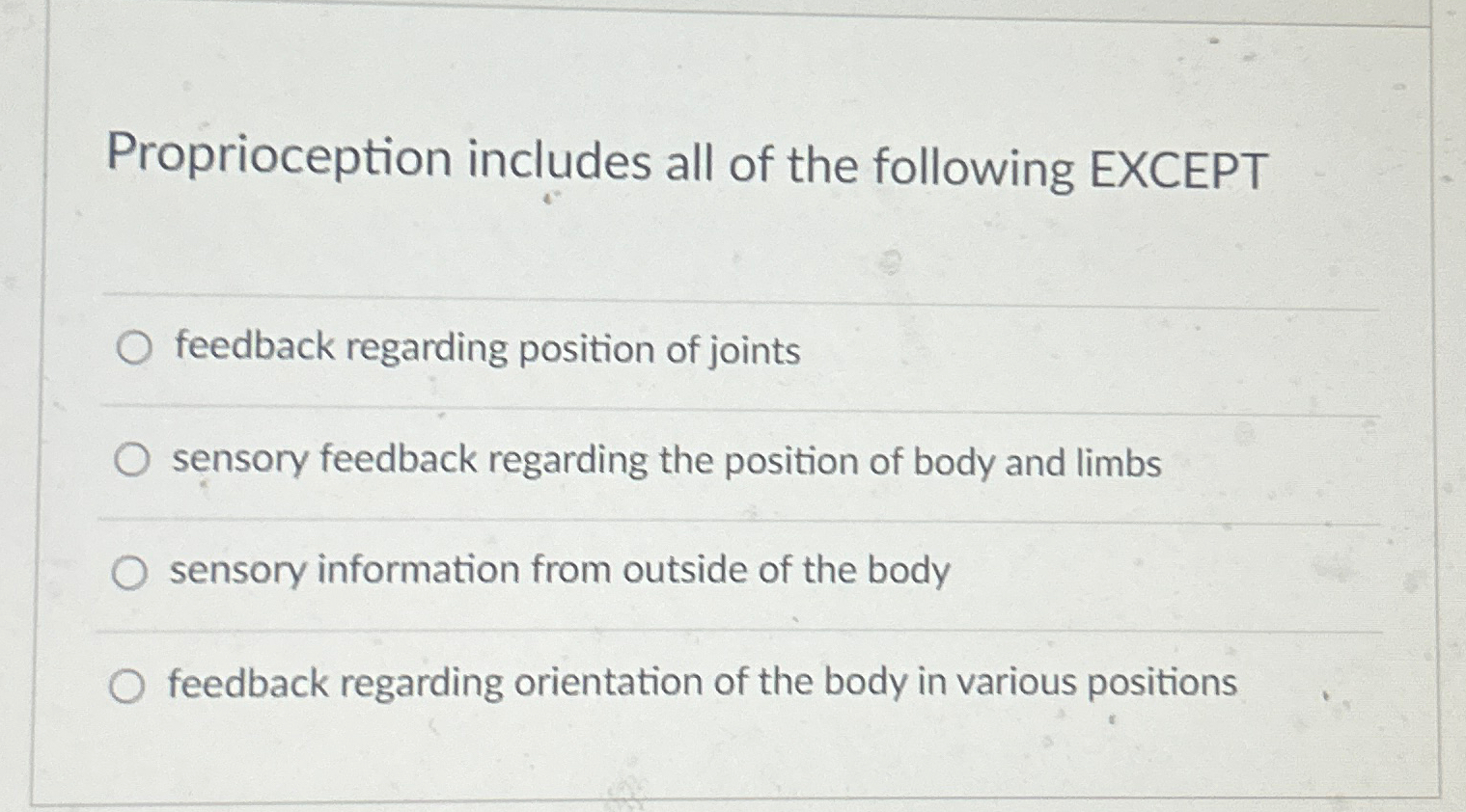 Solved Proprioception includes all of the following | Chegg.com