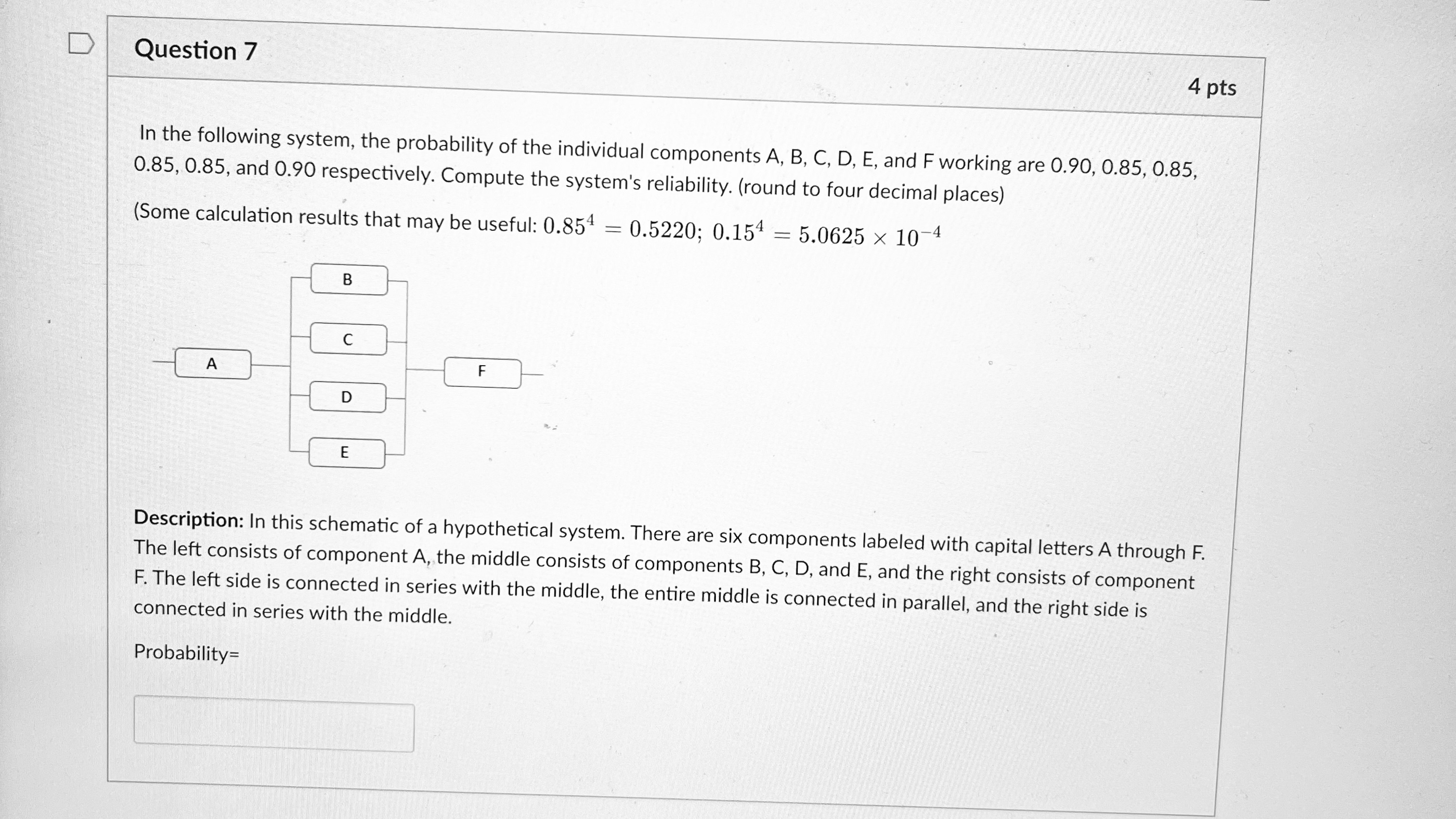 Solved Question 7In the following system, the probability of | Chegg.com