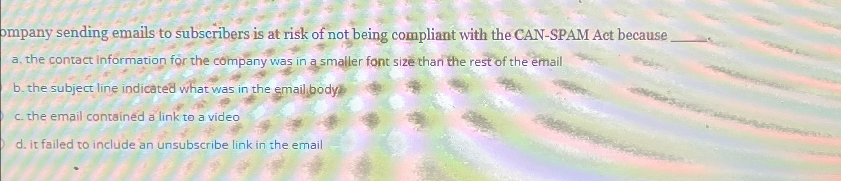 Solved ompany sending emails to subscribers is at risk of | Chegg.com