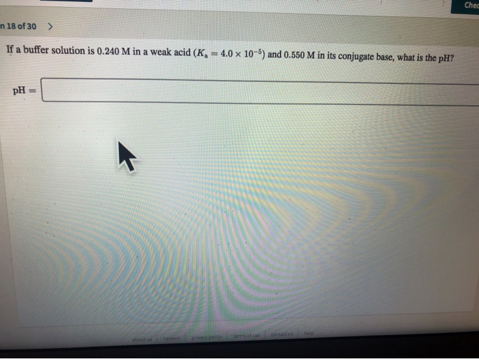 Solved Chee 18 of 30 > If a buffer solution is 0.240 M in a | Chegg.com