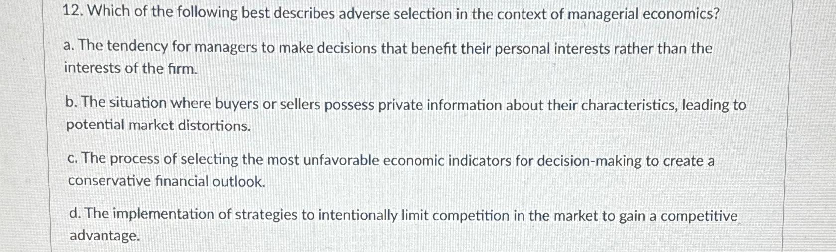 Solved Which of the following best describes adverse | Chegg.com