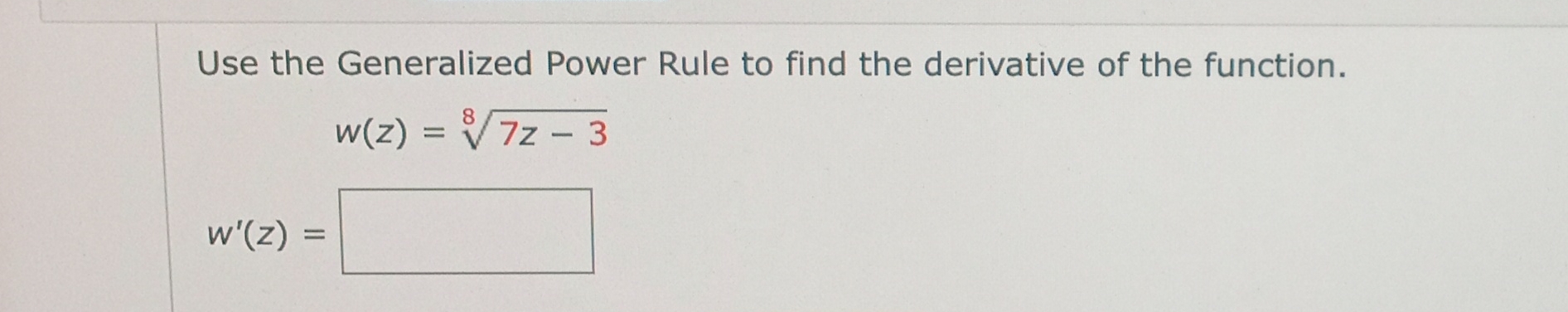 Solved Use the Generalized Power Rule to find the derivative | Chegg.com