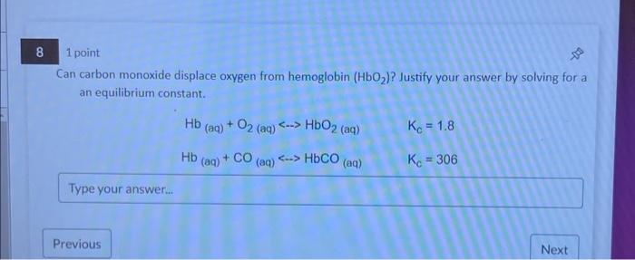 Solved 1 point Can carbon monoxide displace oxygen from | Chegg.com