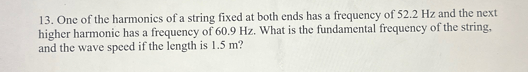 Solved One of the harmonics of a string fixed at both ends | Chegg.com