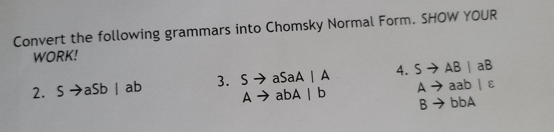 Solved Convert the following grammars into Chomsky Normal | Chegg.com