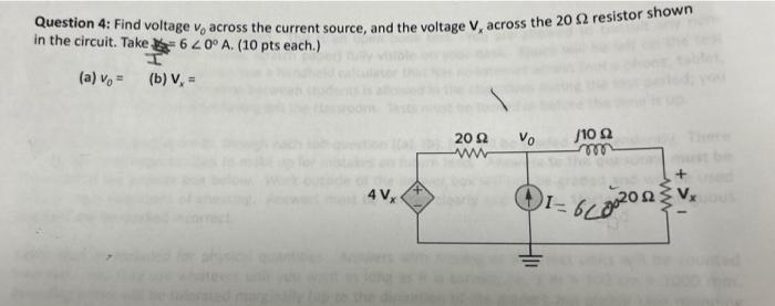 Solved Question 4: Find voltage v0 across the current | Chegg.com