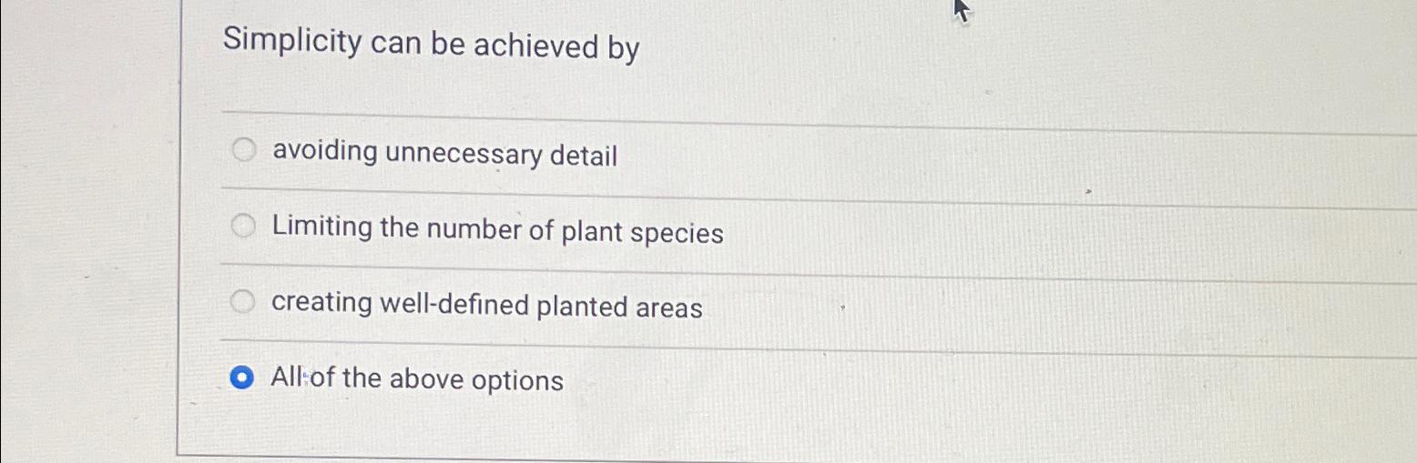 Solved Simplicity can be achieved byavoiding unnecessary | Chegg.com