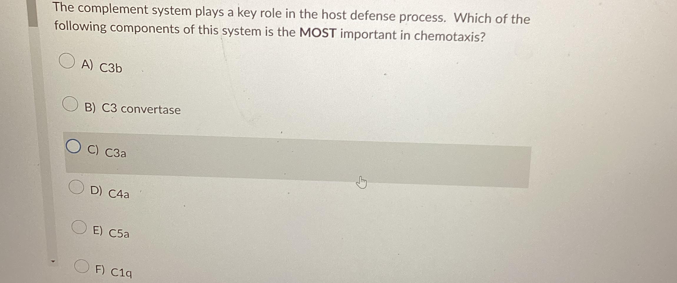 Solved The complement system plays a key role in the host | Chegg.com