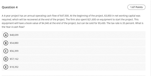 Solved Question 4A 4-year project has an annual operating | Chegg.com