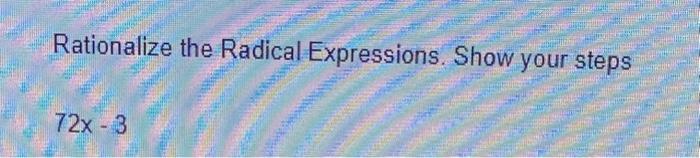 Rationalize the Radical Expressions. Show your steps | Chegg.com