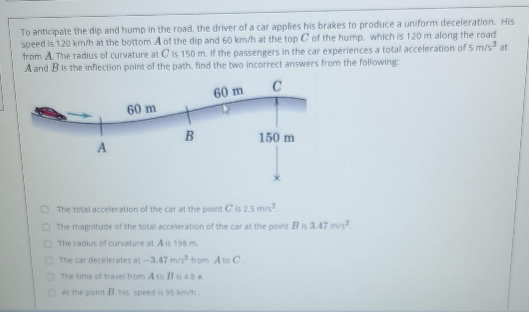 Solved To anticipate the dip and hump in the road, the | Chegg.com