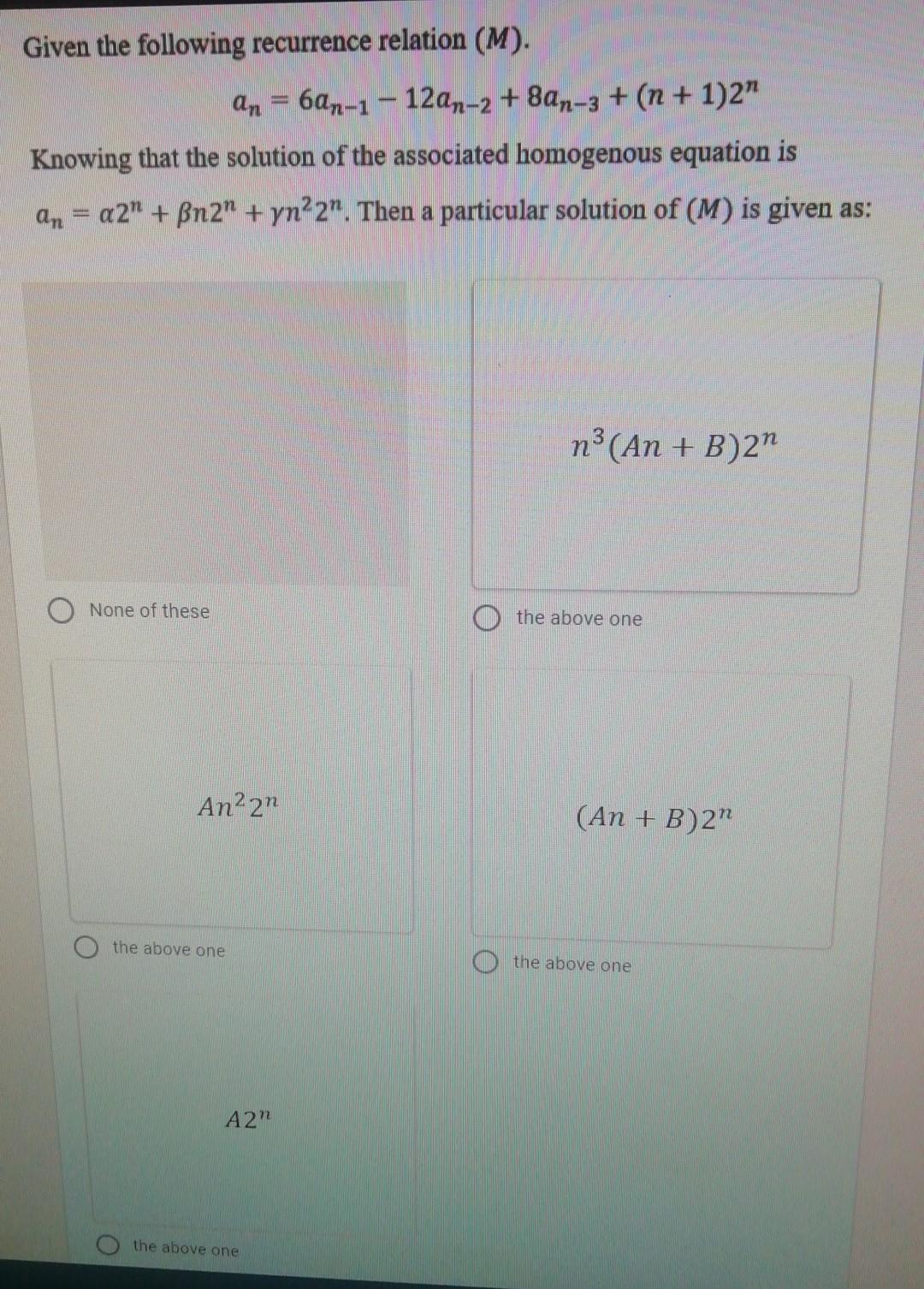 Solved Given the following recurrence relation (M). an = | Chegg.com