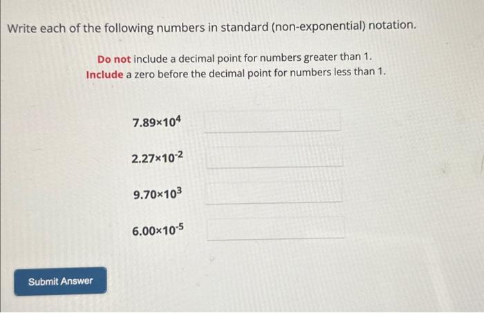 Solved Write each of the following numbers in standard | Chegg.com