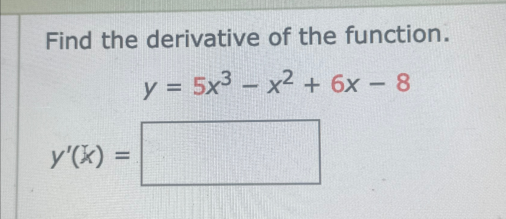 Solved Find the derivative of the | Chegg.com