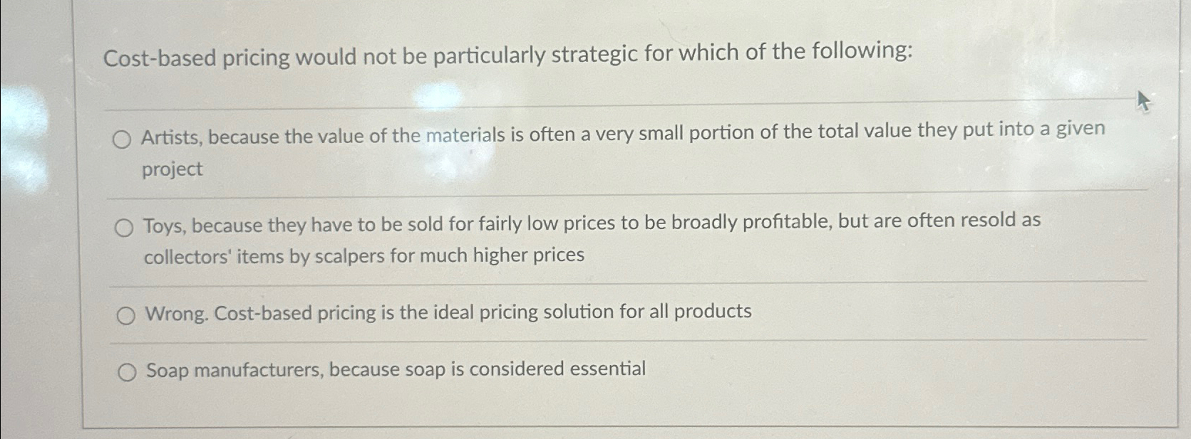 Solved Cost-based pricing would not be particularly | Chegg.com