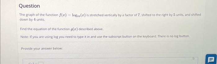 Solved The graph of the function f(x)=log10(x) is stretched | Chegg.com
