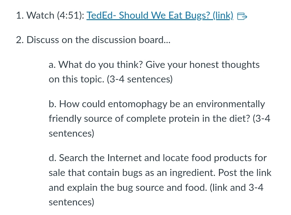 Solved Watch (4:51): TedEd- ﻿Should We Eat Bugs? | Chegg.com
