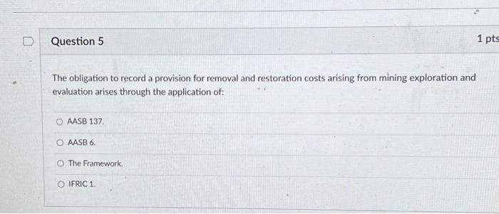 Solved The obligation to record a provision for removal and | Chegg.com