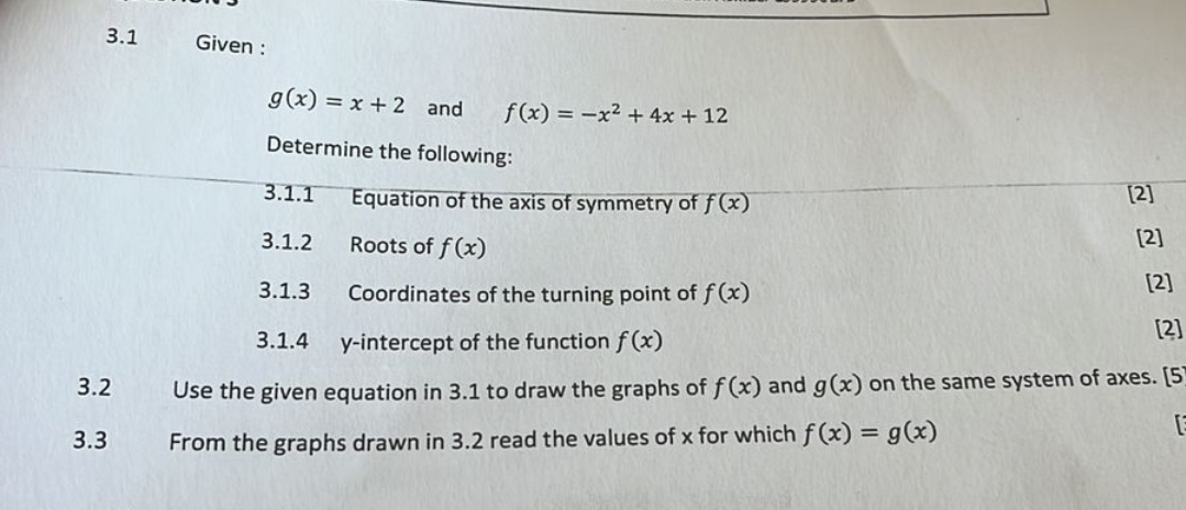 Solved 3.1Given :g(x)=x+2 ﻿and f(x)=-x2+4x+12Determine the | Chegg.com