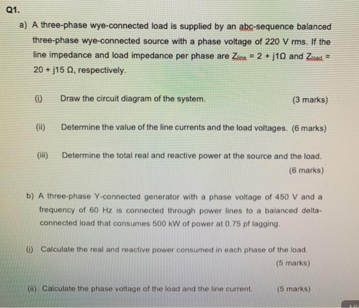 Solved Q1. a) A three-phase wye-connected load is supplied | Chegg.com