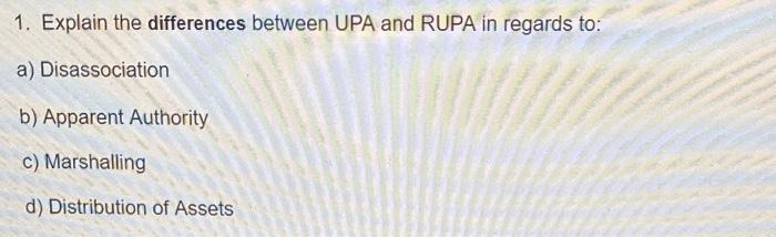 Solved 1. Explain the differences between UPA and RUPA in | Chegg.com