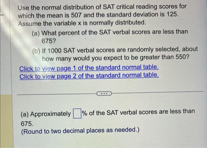 Solved Use the normal distribution of SAT critical reading | Chegg.com