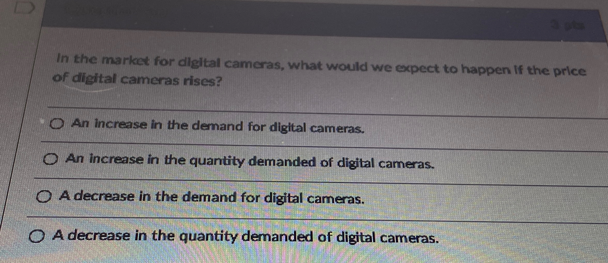 Solved In the market for digital camcras, what would we | Chegg.com