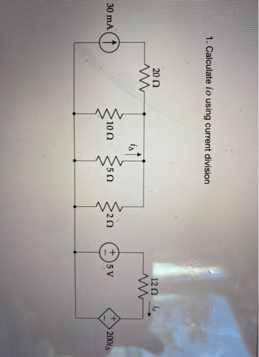 Solved 1. Calculate io using current division 20 Ω 120 is M | Chegg.com