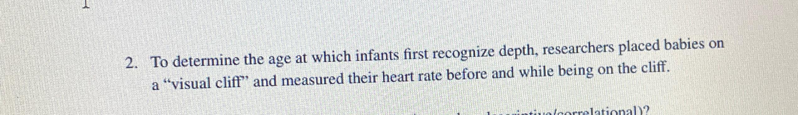 Solved To determine the age at which infants first recognize | Chegg.com
