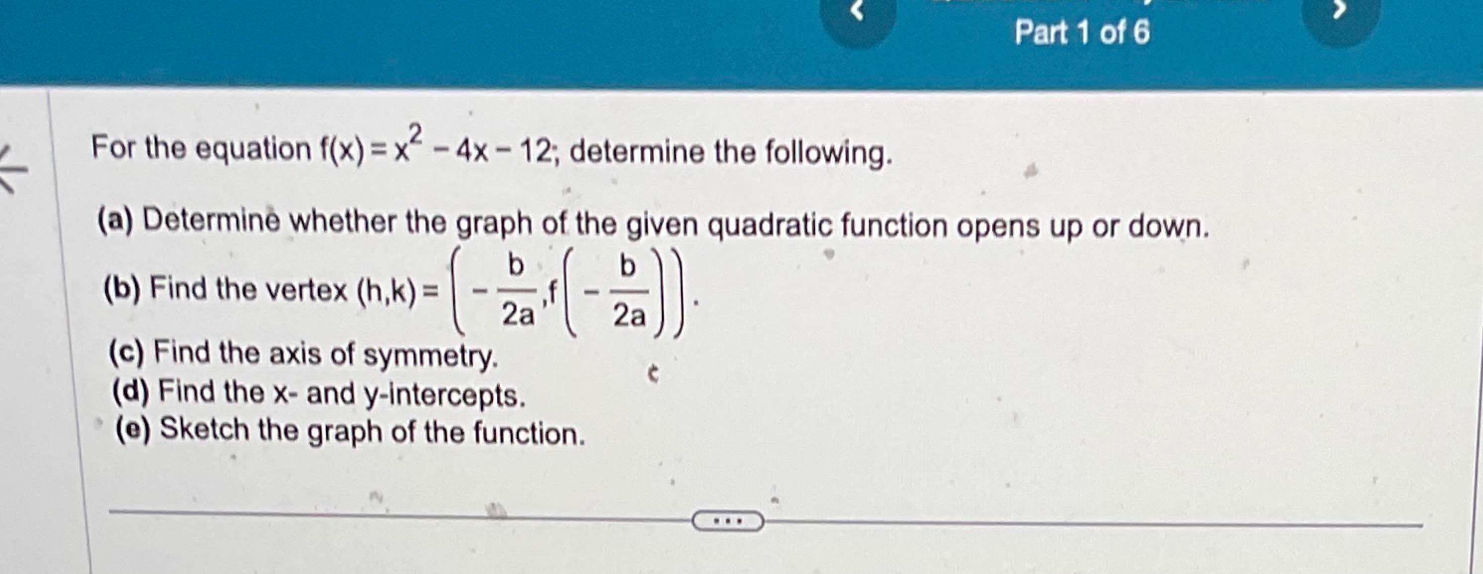 Solved For the equation f(x)=x^(2)-4x-12; determine the | Chegg.com