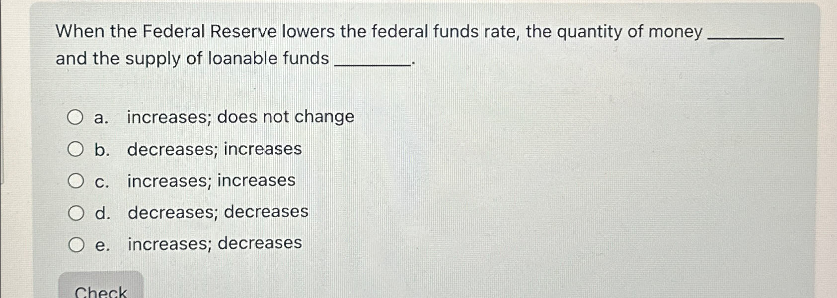 Solved When the Federal Reserve lowers the federal funds | Chegg.com