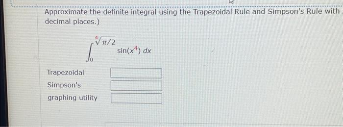 Approximate the definite integral using the | Chegg.com