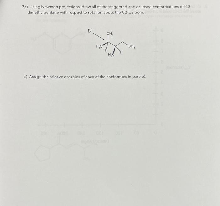 Solved 3a) Using Newman projections, draw all of the | Chegg.com