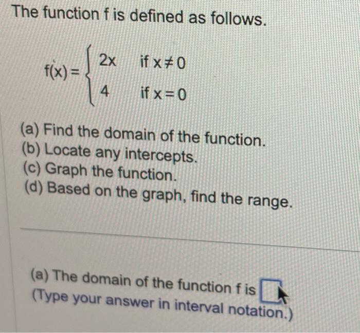 Solved The function f is defined as follows. f(x)={2x4 if | Chegg.com