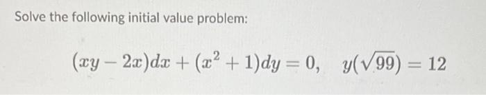 Solved Solve the following initial value problem: | Chegg.com