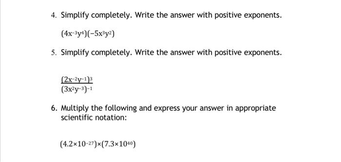 Solved 4. Simplify completely. Write the answer with | Chegg.com