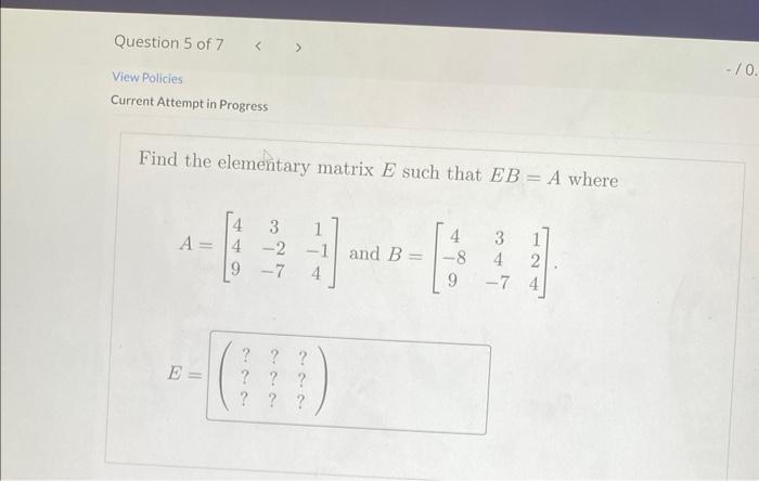Solved Find the elementary matrix E such that EB=A where | Chegg.com