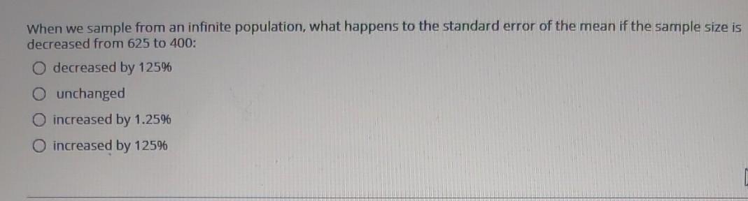 Solved When we sample from an infinite population, what | Chegg.com