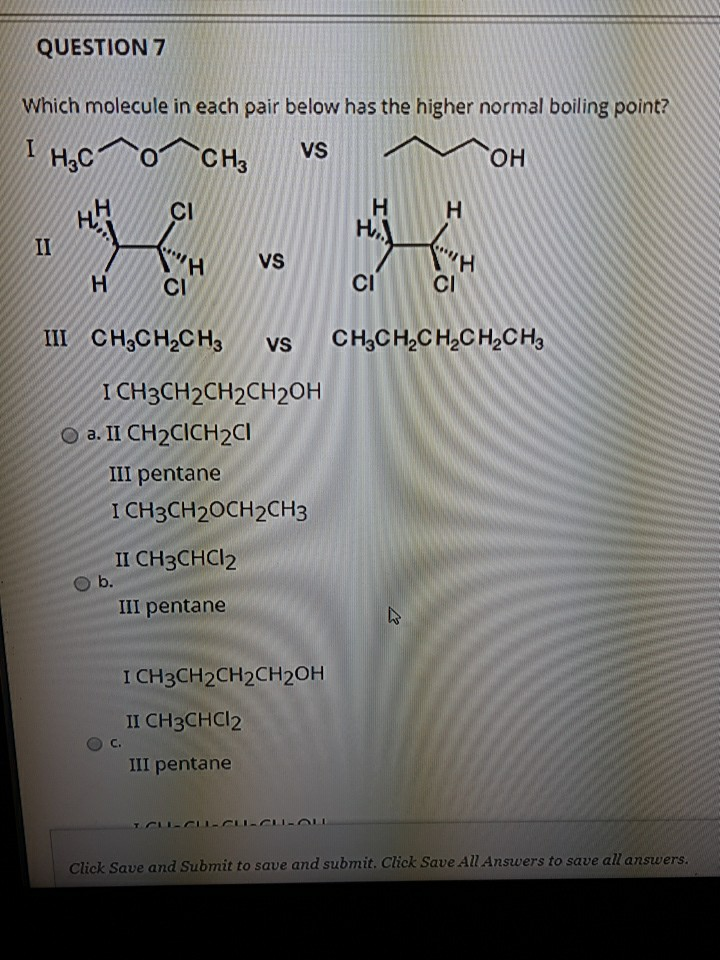 Solved QUESTION 7 Which molecule in each pair below has the | Chegg.com