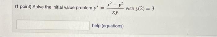 Solved (1 point) Solve the initial value problem y' = x² - | Chegg.com
