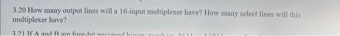 Solved 3.20 How many output lines will a 16-input | Chegg.com