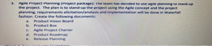 Solved 3. Agile Project Planning ( Project package): the | Chegg.com