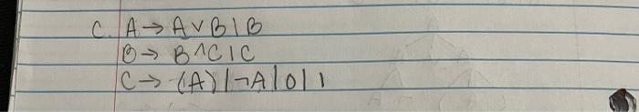 Solved A→A∨B∣B B→B∧C∣C C→(A)∣¬A∣0∣11) Section 2: Building a | Chegg.com