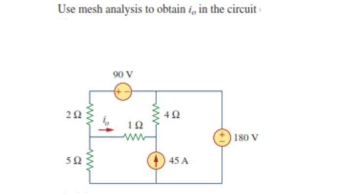 Solved (circuit 1 course) Use mesh analysis to obtain io in | Chegg.com