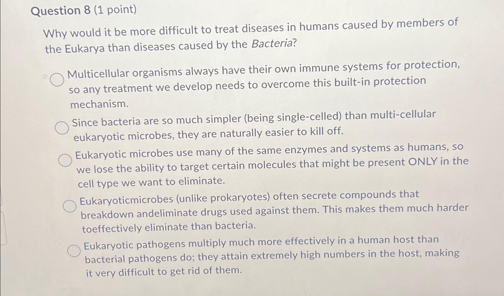 Solved Question 8 (1 ﻿point)Why would it be more difficult | Chegg.com