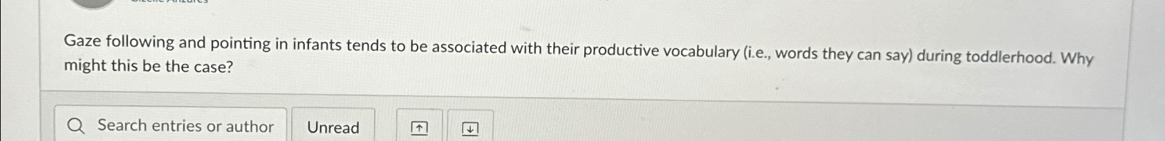 Solved Gaze following and pointing in infants tends to be | Chegg.com